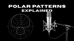 Microphone Polar Patterns Explained: Which One is Best for You?